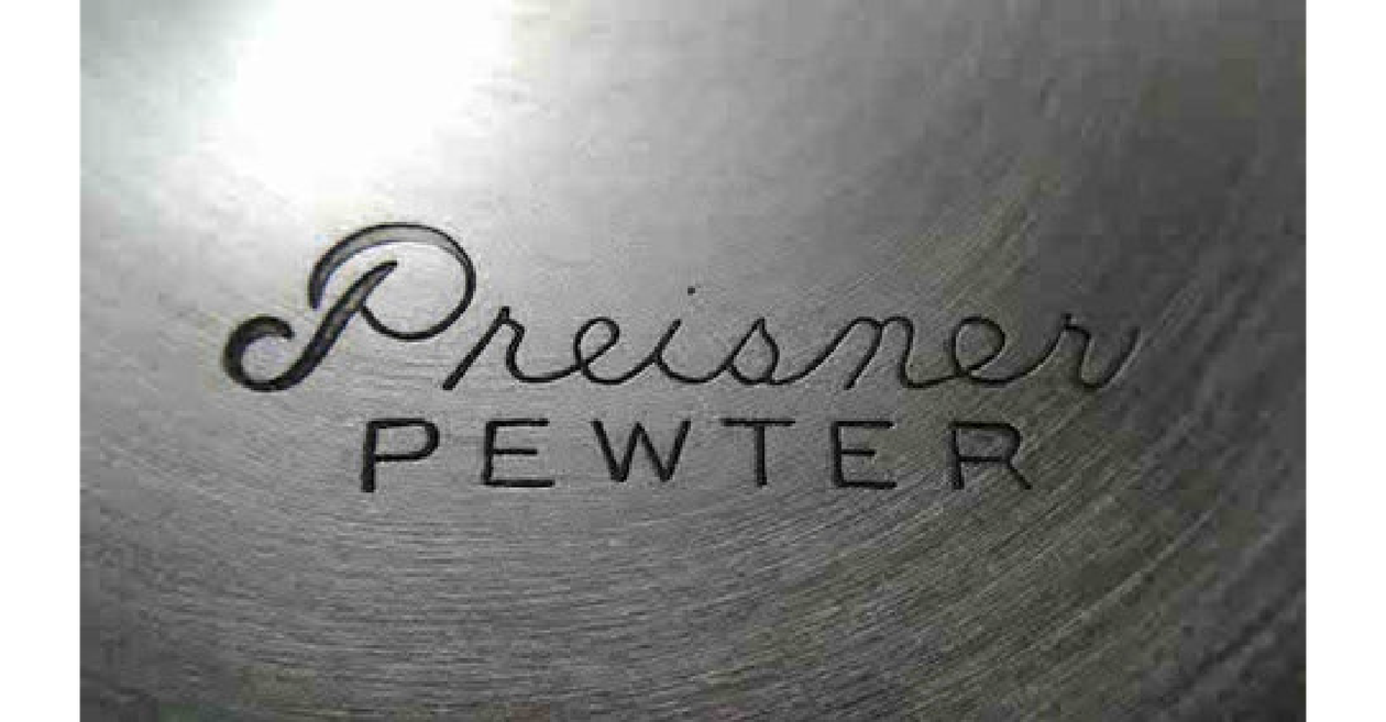 The Preisner Pewter Company Legacy — Oldani Brothers